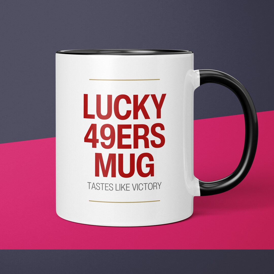 Lucky 49ers Mug San Francisco 49ers Coffee Mug Funny 49ers Coffee Mug ...