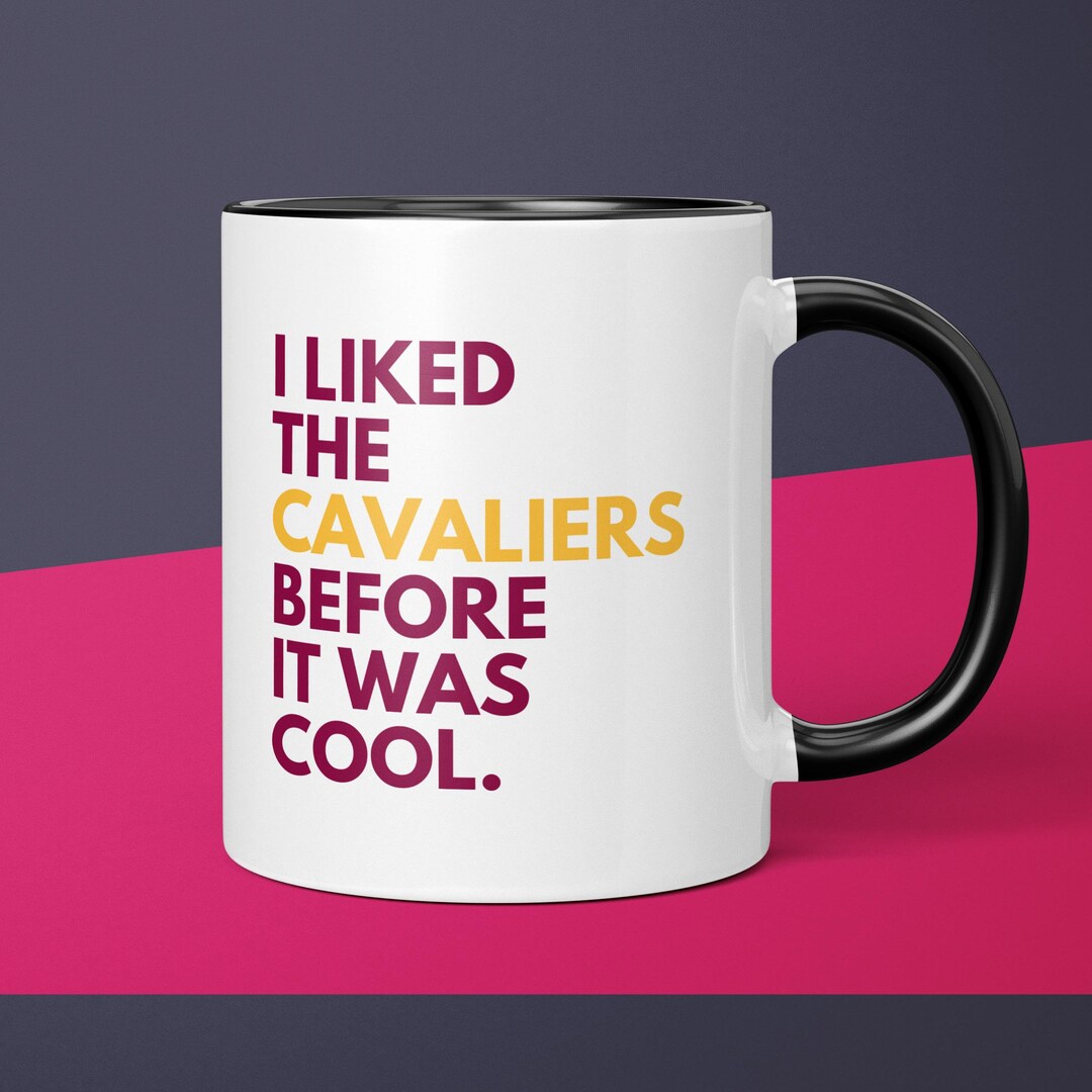 Cavaliers Fan Before It Was Cool Cleveland Cavaliers Coffee Cup Gift ...