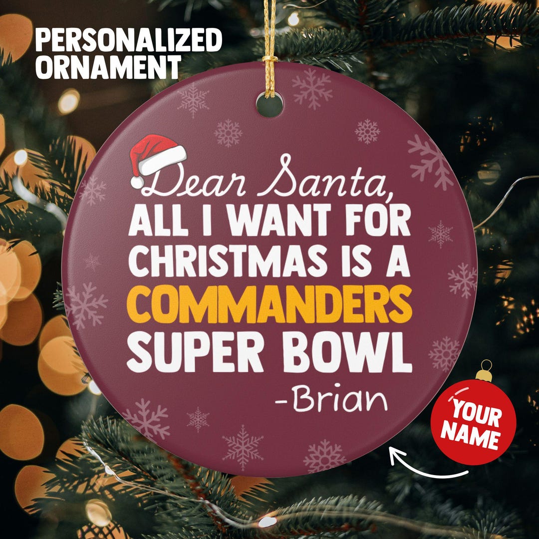 Washington Commanders Christmas Ornament Gift for All I Want for ...