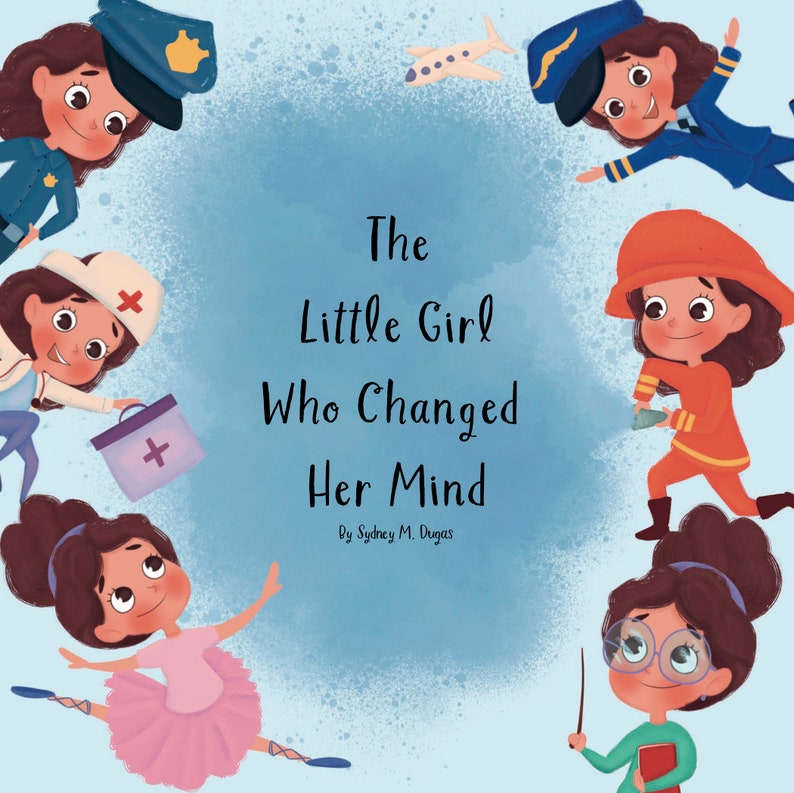 The Little Girl Who Changed Her Mind, Children's Board Book, Children's ...