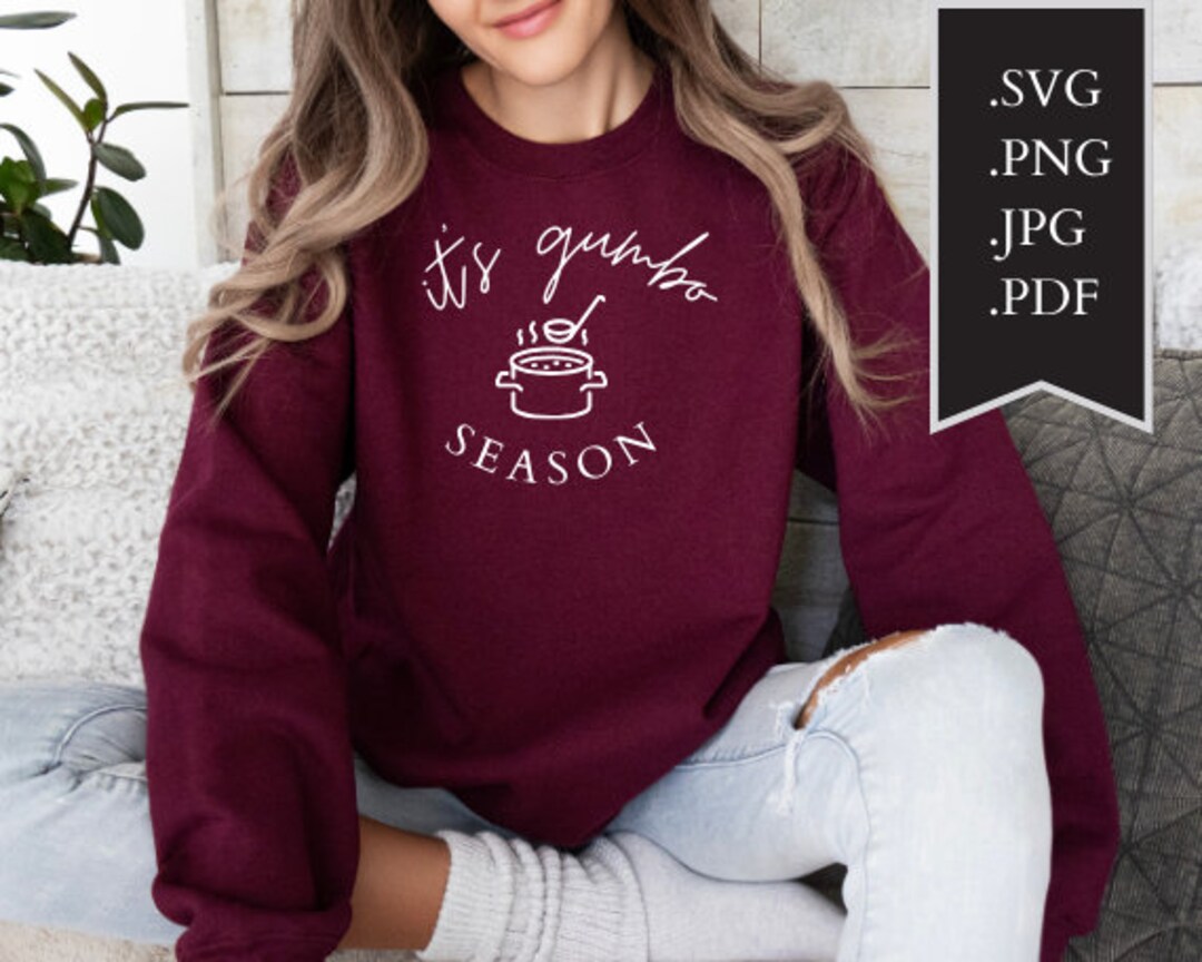 Its Gumbo Season Svg Png Gift Louisiana Gumbo Season Southern Christmas ...