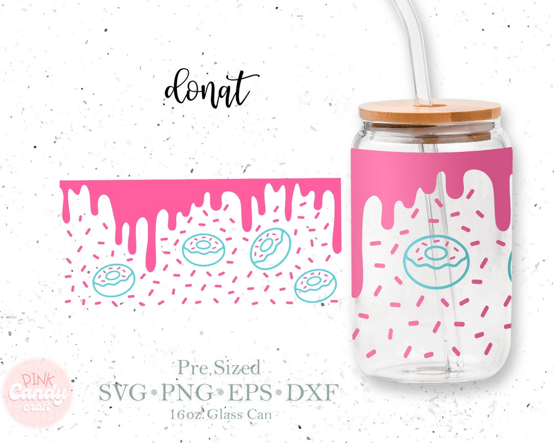 16oz Donut Drip Libbey Glass Can Svg, Glass Can Full Wrap Svg, Dripping ...