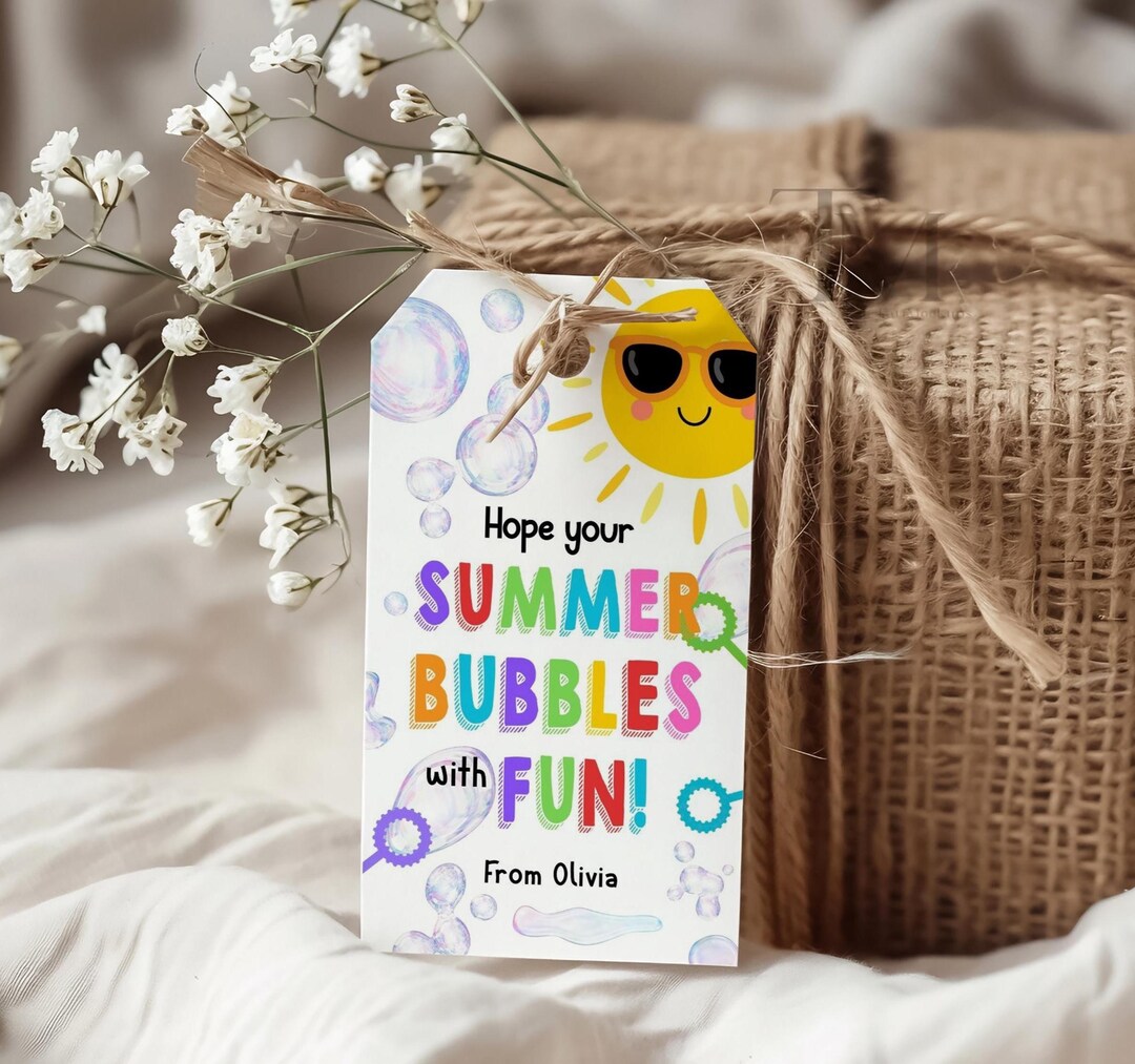 Editable End of School Year Bubble Tags Printable Kids Last Day of ...