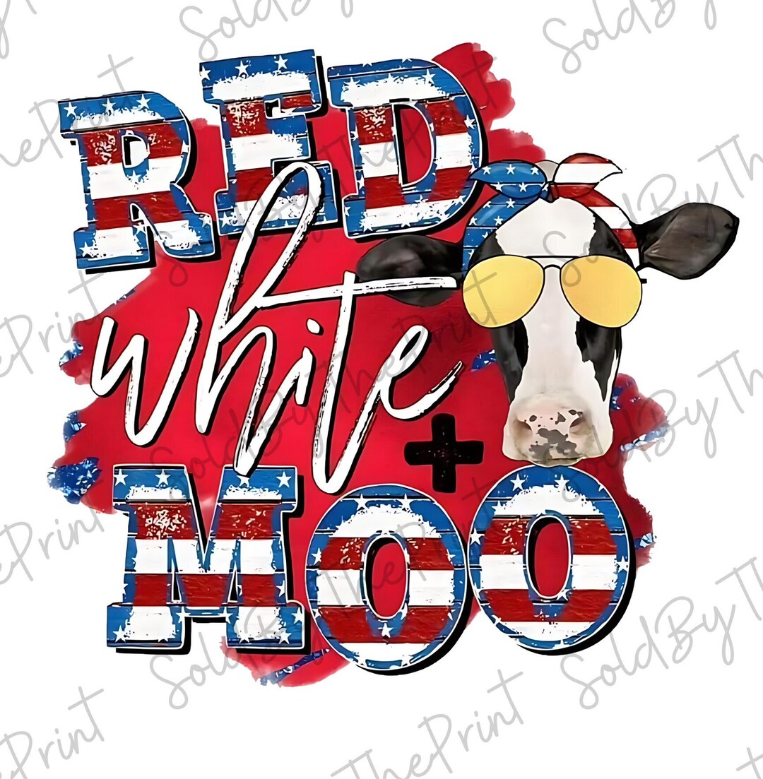 Red White and Moo I Cow I USA I Digital Download I SVG File I PNG File ...