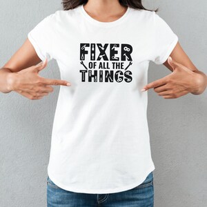 Fixer of All the Things SVG, Mr Fix It Funny Mens T Shirt Design, Dad ...