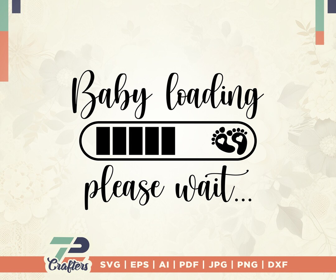 Baby Loading Svg, Pregnancy SVG, Baby Shower Svg, Baby Girl Svg, Funny ...