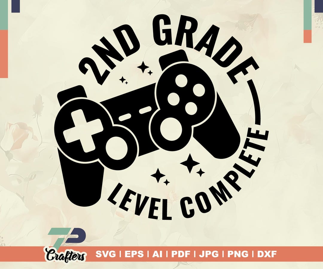 2nd Grade Level Complete Svg, Second Grade , Level Complete Svg, Back ...