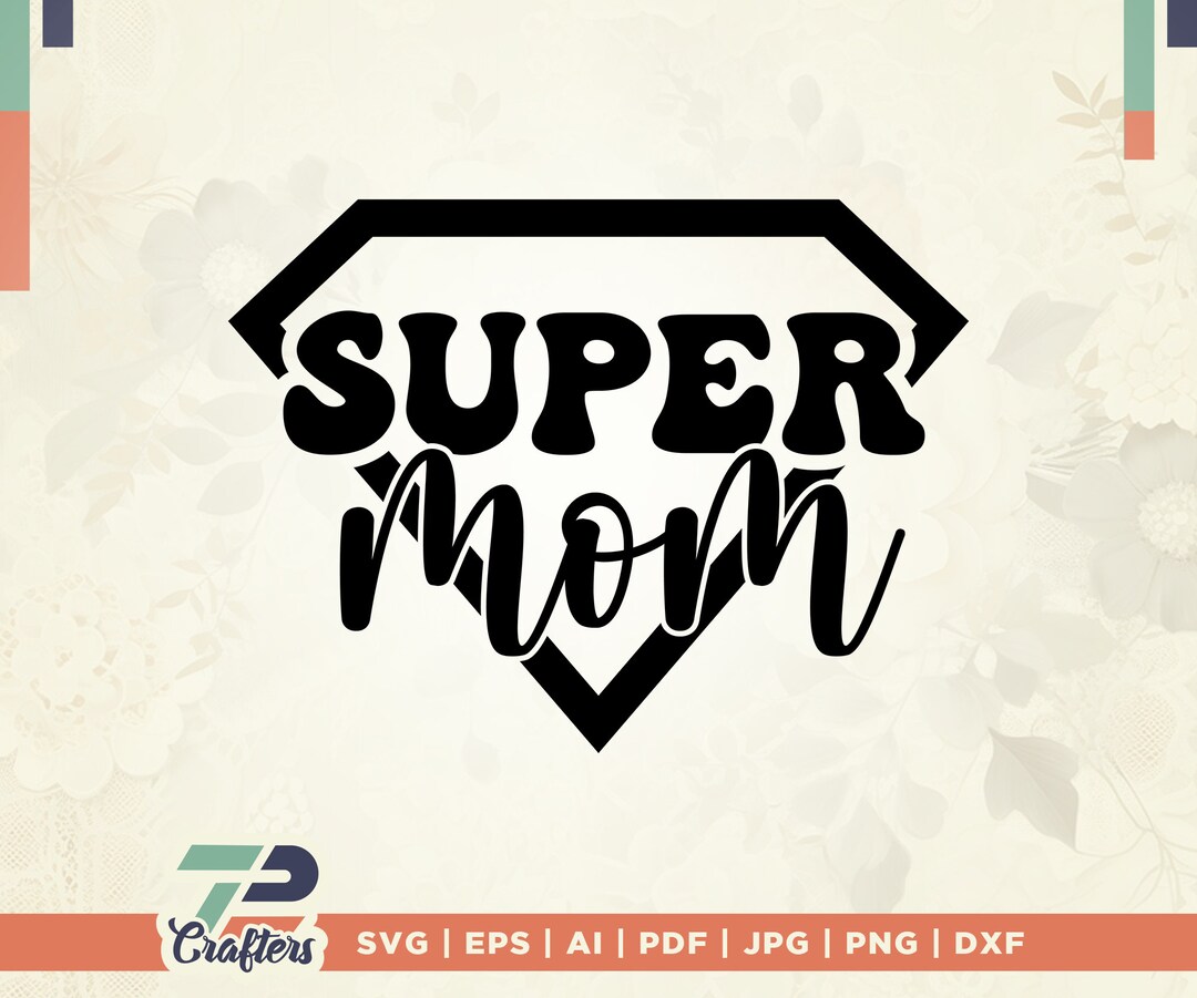 Supermom Svg Mother's Day Svg Split Name Frame Svg File - Etsy