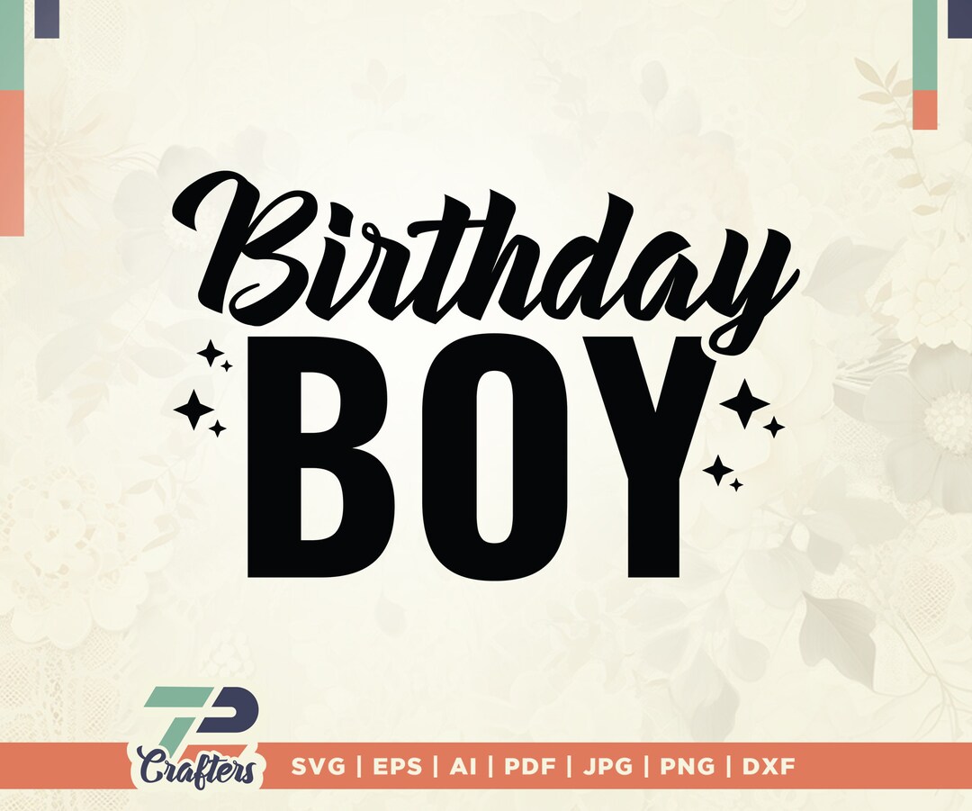 Birthday Boy Svg, Birthday Dude Svg, Birthday Svg, Gift for Him Svg ...