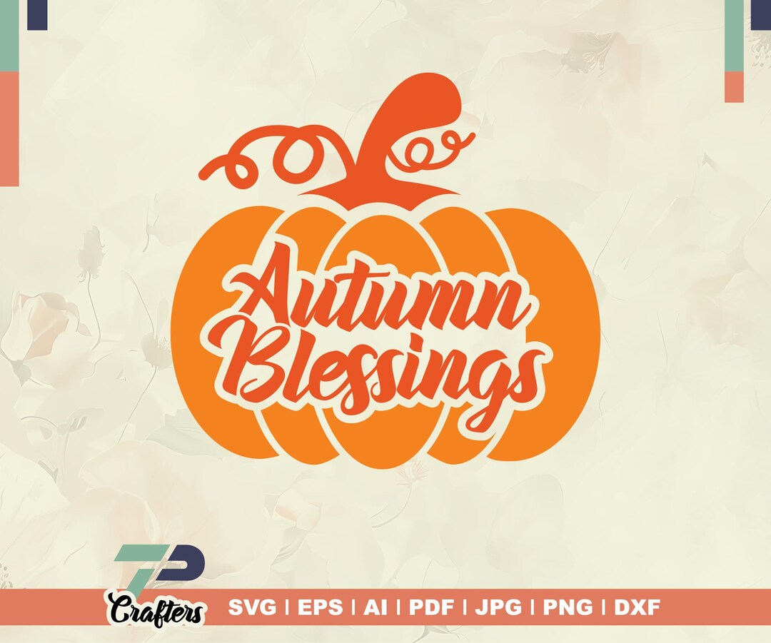 Autumn Blessings SVG File, Autumn Blessings SVG, Cricut Silhouette Cut ...