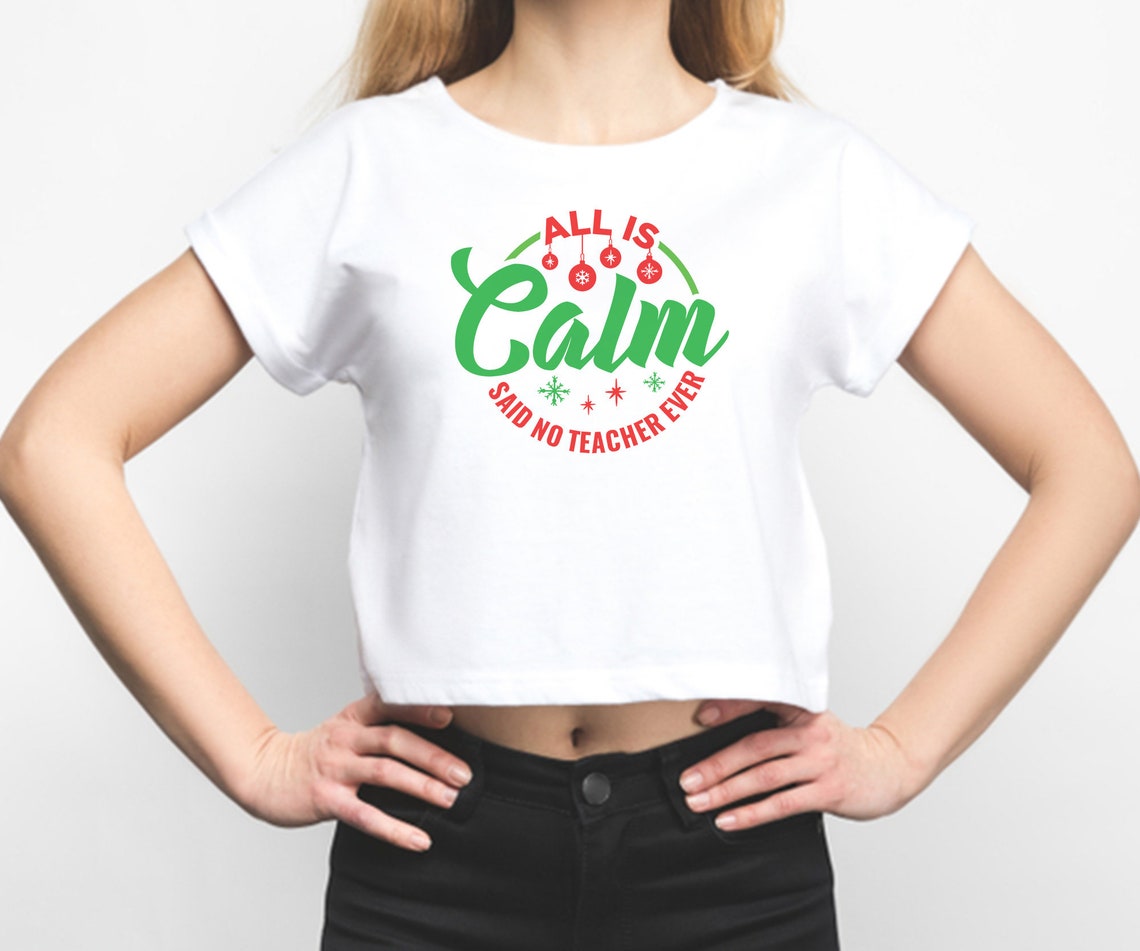 All is Calm Said No Teacher Ever Svg Teacher Ever Svg - Etsy