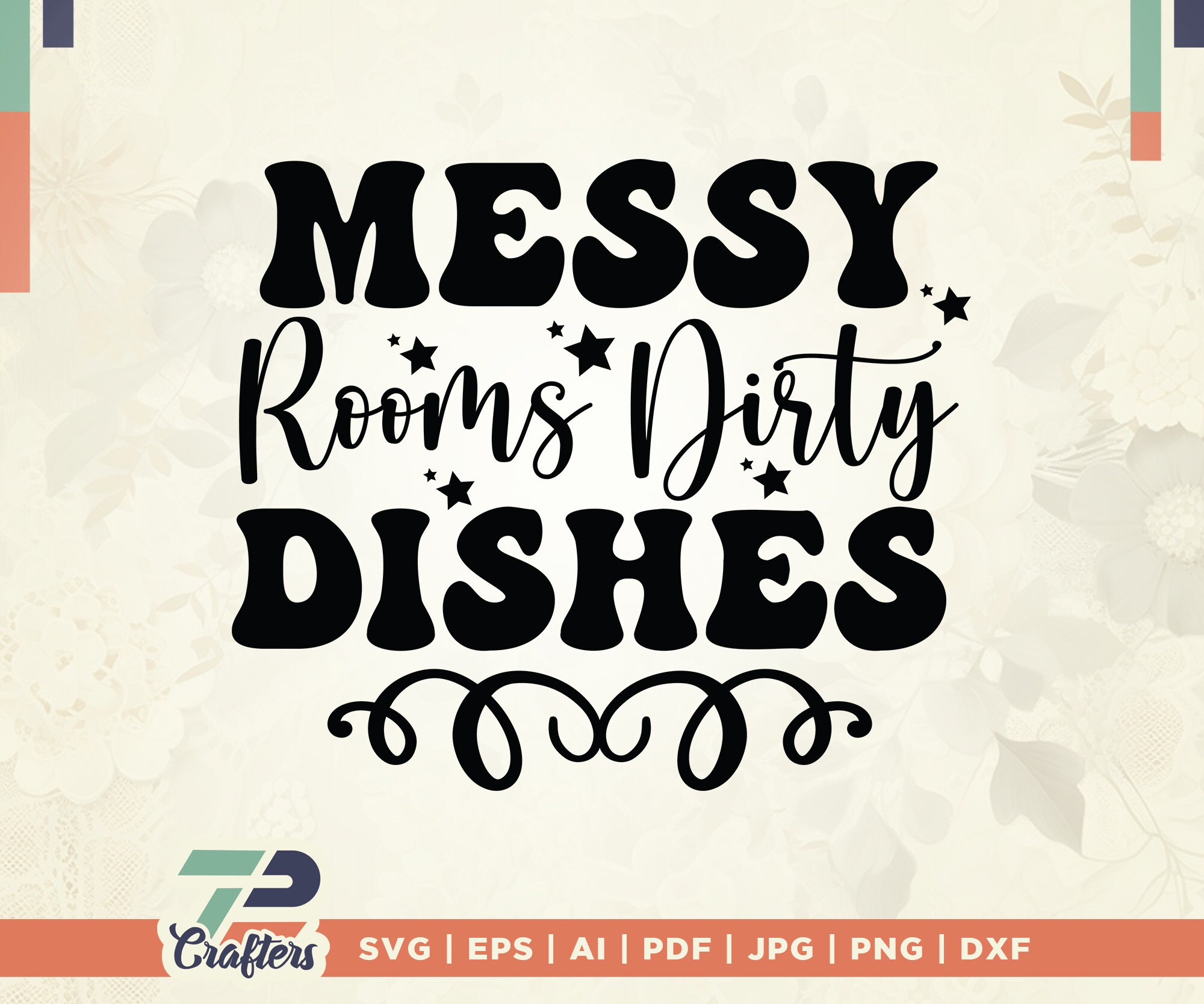 Messy Rooms Dirty Dishes Svg Funny Kitchen Svg Kitchen Svg - Etsy