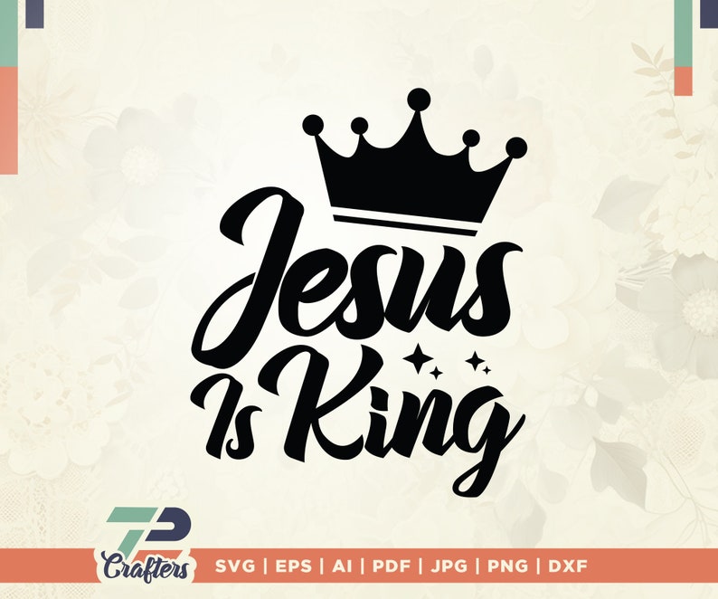 Jesús es Rey svg, Santo svg, estrellas svg, Escritura svg, Christian ...