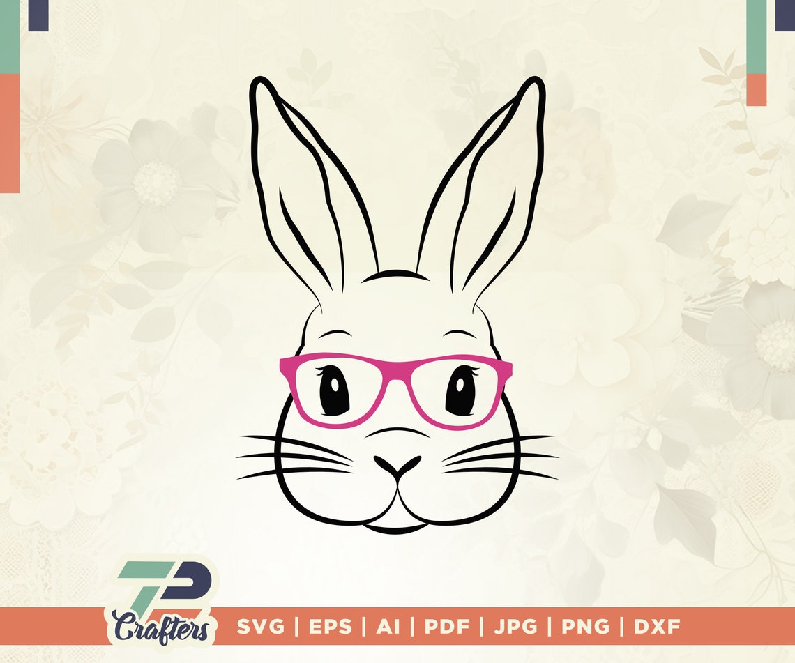 Easter Bunny With Glasses Svg, Bunny With Glasses, Easy Cut, Easter ...