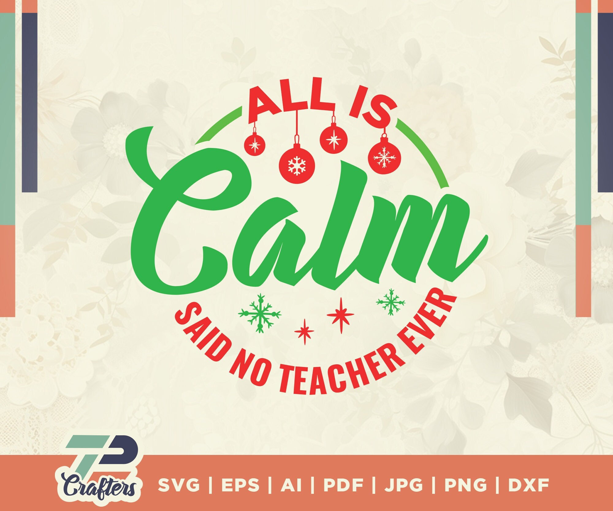 All is Calm Said No Teacher Ever Svg Teacher Ever Svg - Etsy