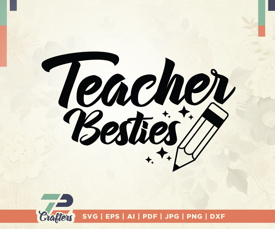 Teacher Besties Svg, Teacher Svg, Teacher Gift Svg, Teacher Friend Svg ...