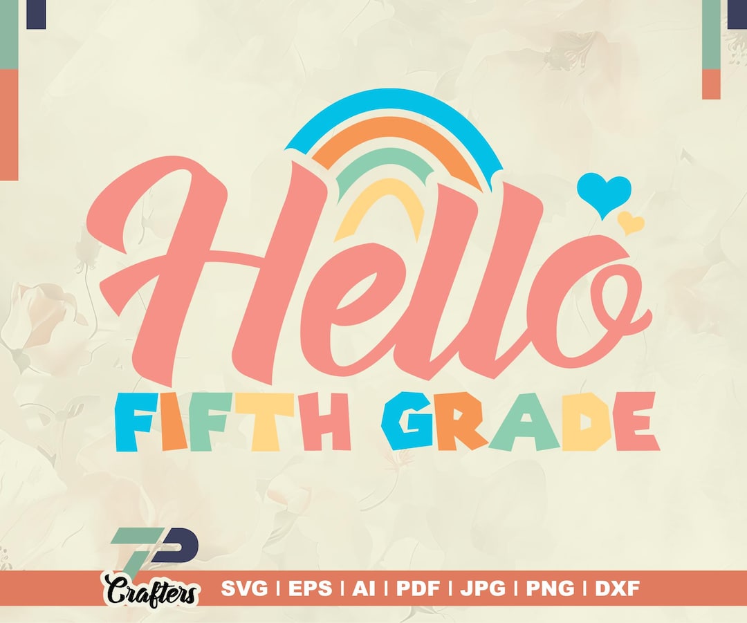 Hello Fifth Grade Svg, Back to School Svg, 5th Grade Svg, Teacher Svg ...