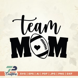 Team Mom Svg, Football Mom SVG, Football Svg, Mom Life Svg, Team Mom ...