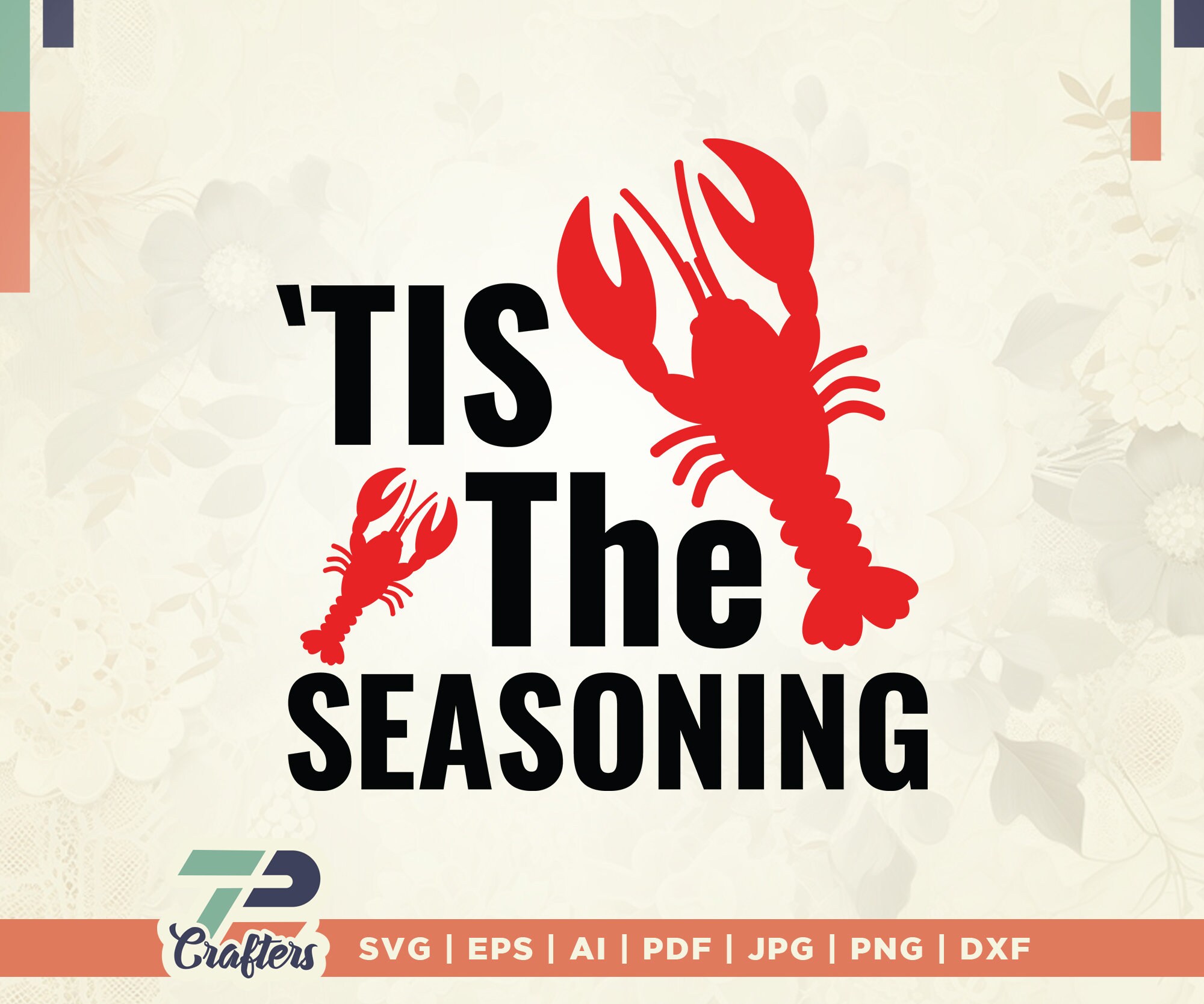 Crawfish Svg, Crawfish Boil Svg, Fish Svg, Tis the Seasoning Svg ...