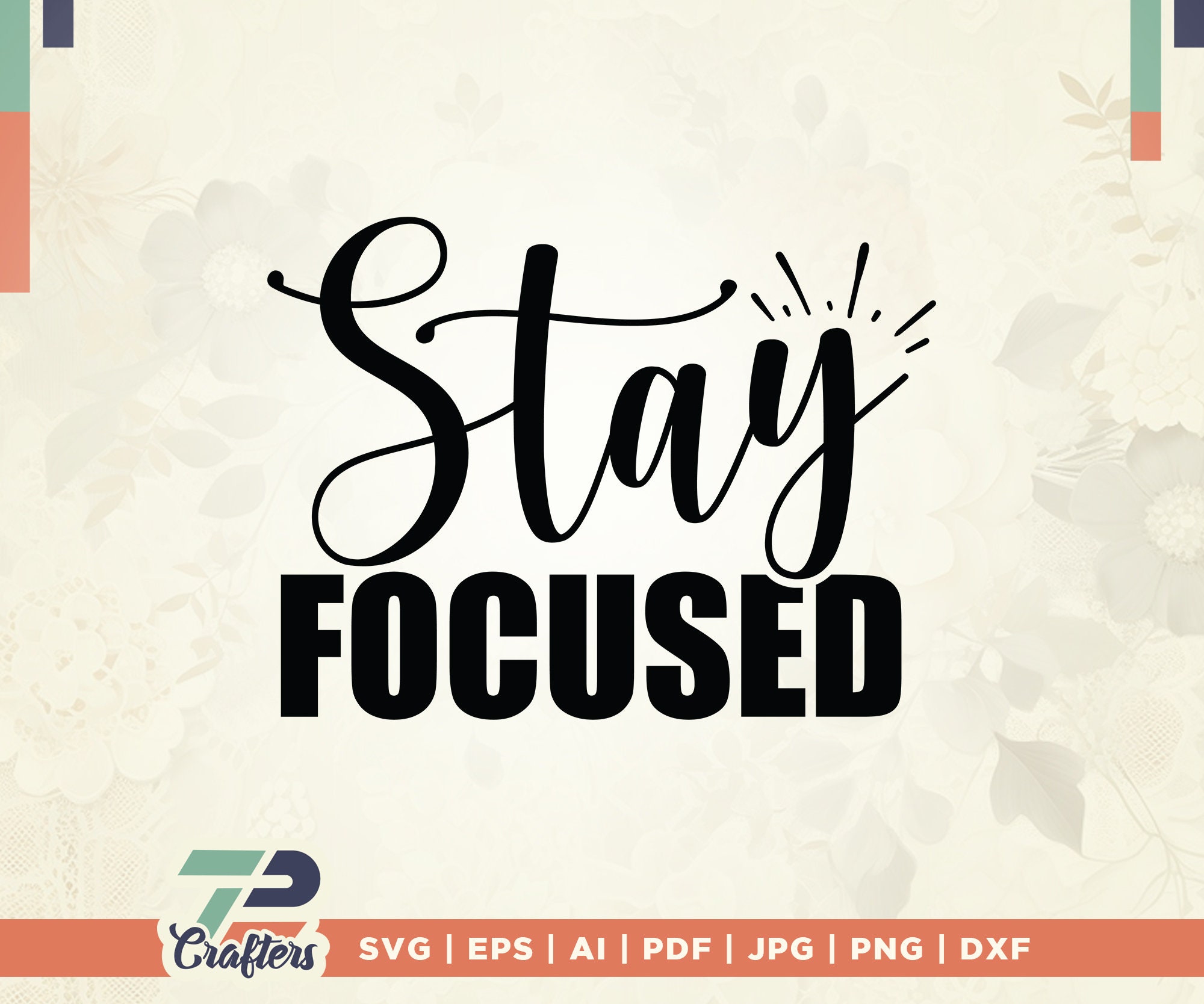 Stay Focused Svg Focused Design Focused Phrase Stay - Etsy