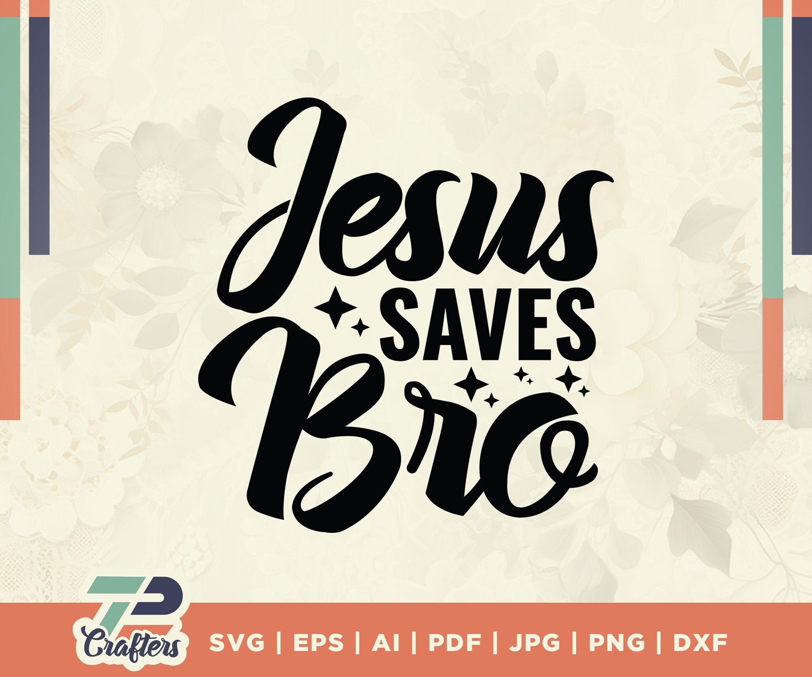 Jesus Saves Bro Svg, Kids Tshirt Svg, Stars Svg, Christian Shirts Svg ...