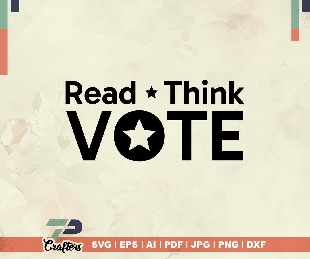 Read Think Vote Svg, Vote Svg, 2024 Vote Svg, Kamalaharris Voting 2024 ...