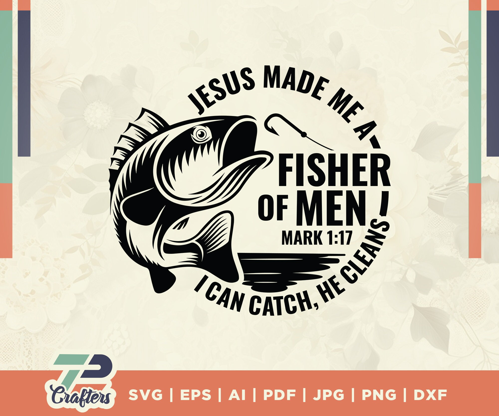 Fisherman Svg, Mens Christian Svg, Mens Christian Gifts, Fisherman Gift ...