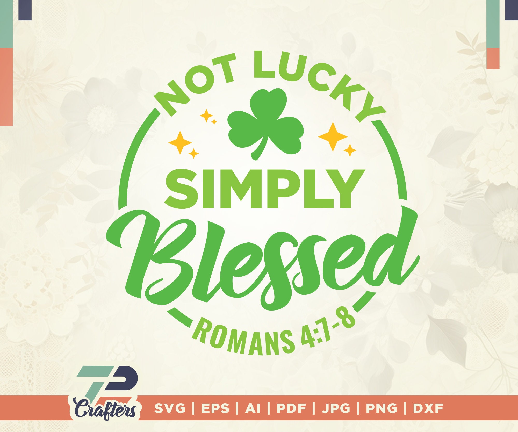 Not Lucky Simply Blessed Roman 4:7-8 Svg, Patrick Doodles Svg, Bible ...