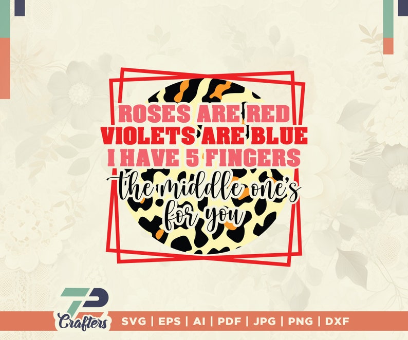 Roses Are Red Middle Finger for You Png, Print File for Sublimation ...