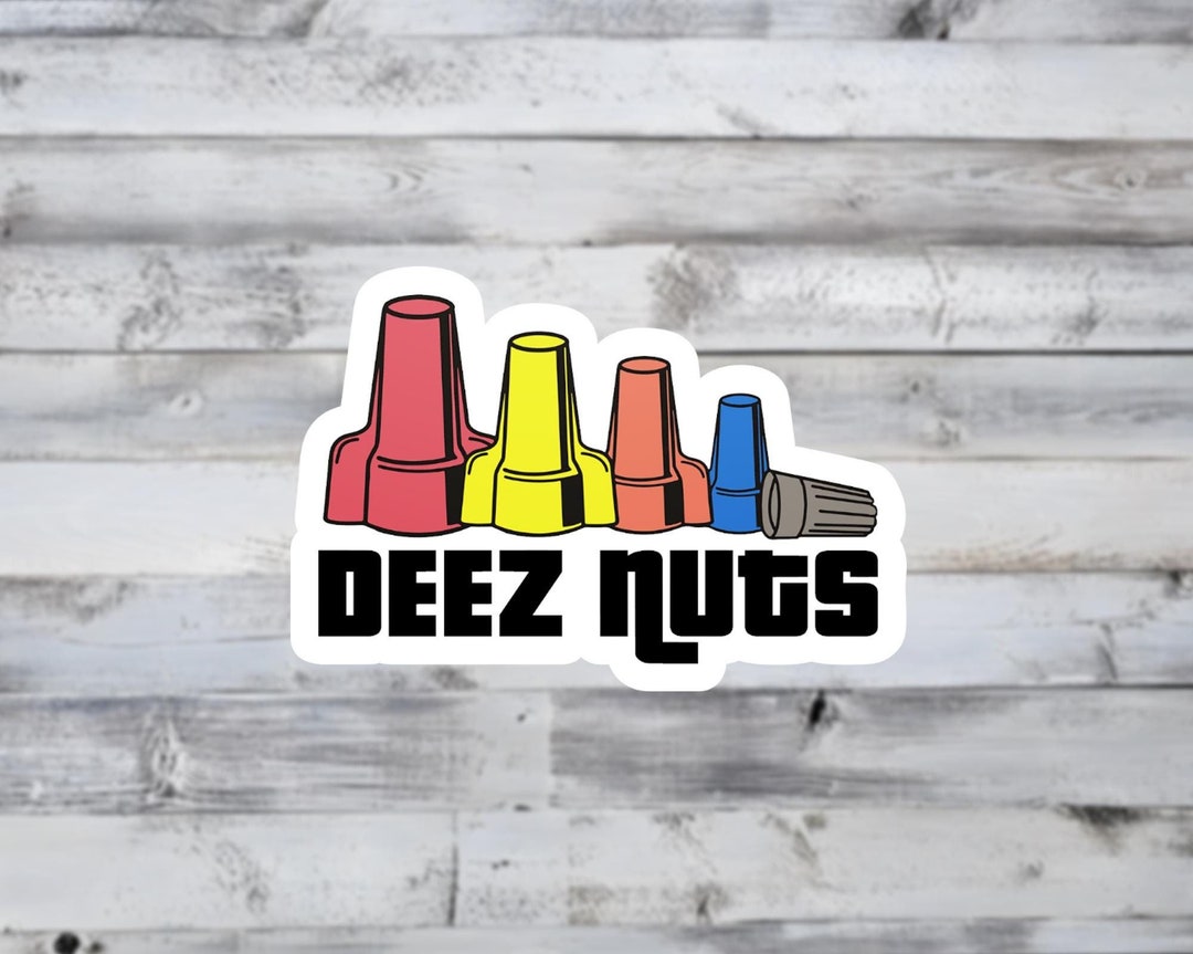 Deez Nuts Vinyl Sticker – Funny Electrician Hard Hat Toolbox Decal - Etsy