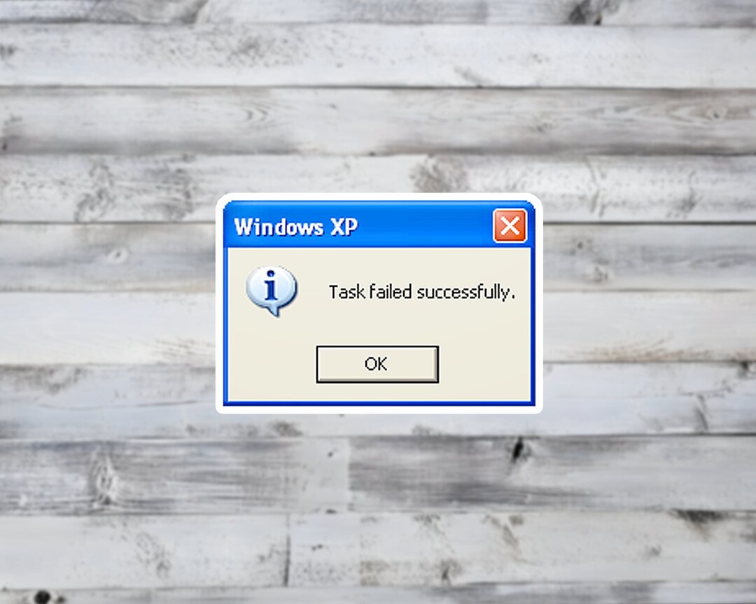 Windows XP Task Failed Successfully Vinyl Sticker - Tech Humor Decal - Etsy