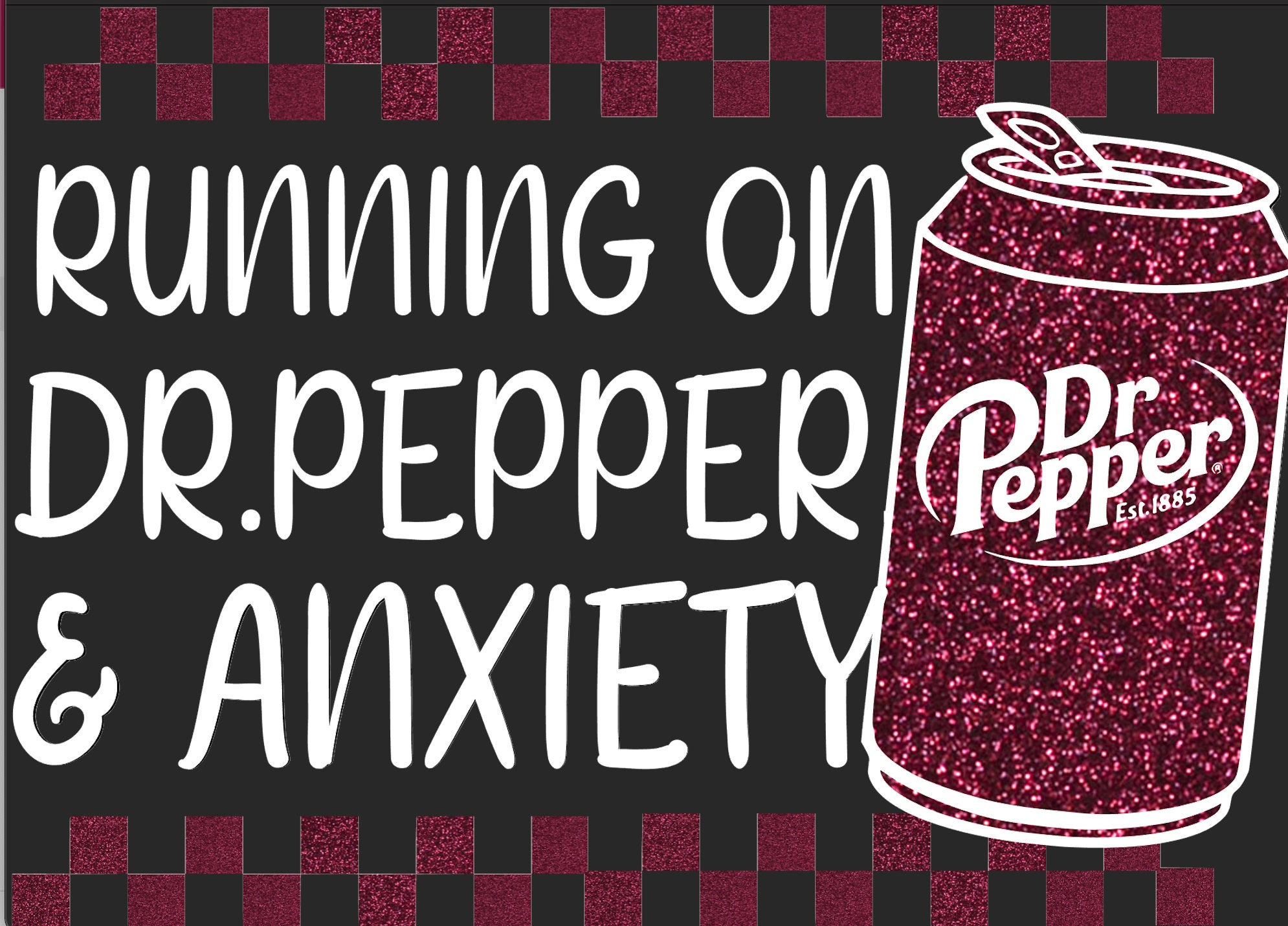 Running on DR Pepper and Anxiety SVG - Etsy