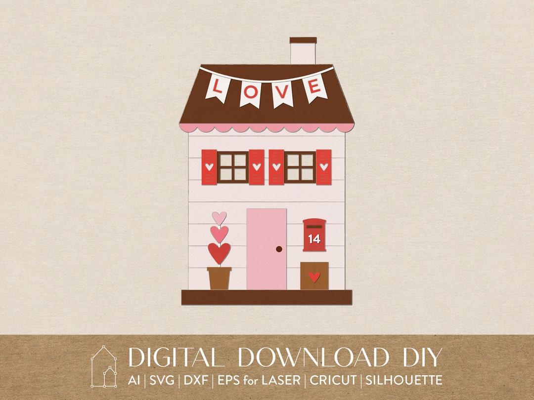 Valentine Cottage | Digital Download | SVG, Ai, EPS, DXF | for Laser ...