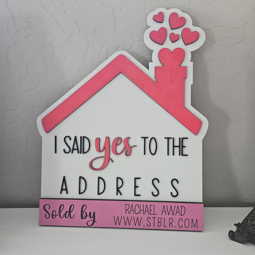 Said Yes to the Address Realty New Homeowner Home Owner Listing Agent ...