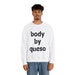Body by Queso Unisex Heavy Blend™ Crewneck Sweatshirt - Etsy