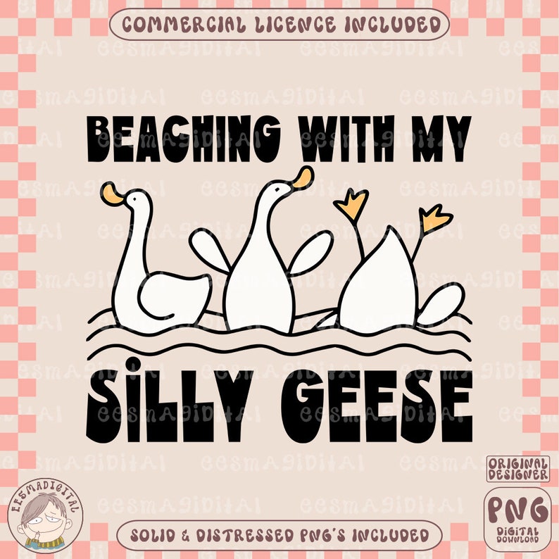 Beaching With My Silly Geese Png, on the Loose, Trendy in My Silly ...