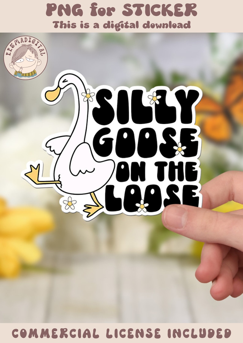 Silly Goose on the Loose Png, Trendy Png, in My Silly Goose Era, Funny ...