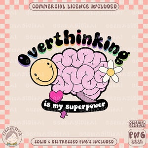 Overthinking is My Superpower PNG, Cute Trendy Mental Health Design for ...
