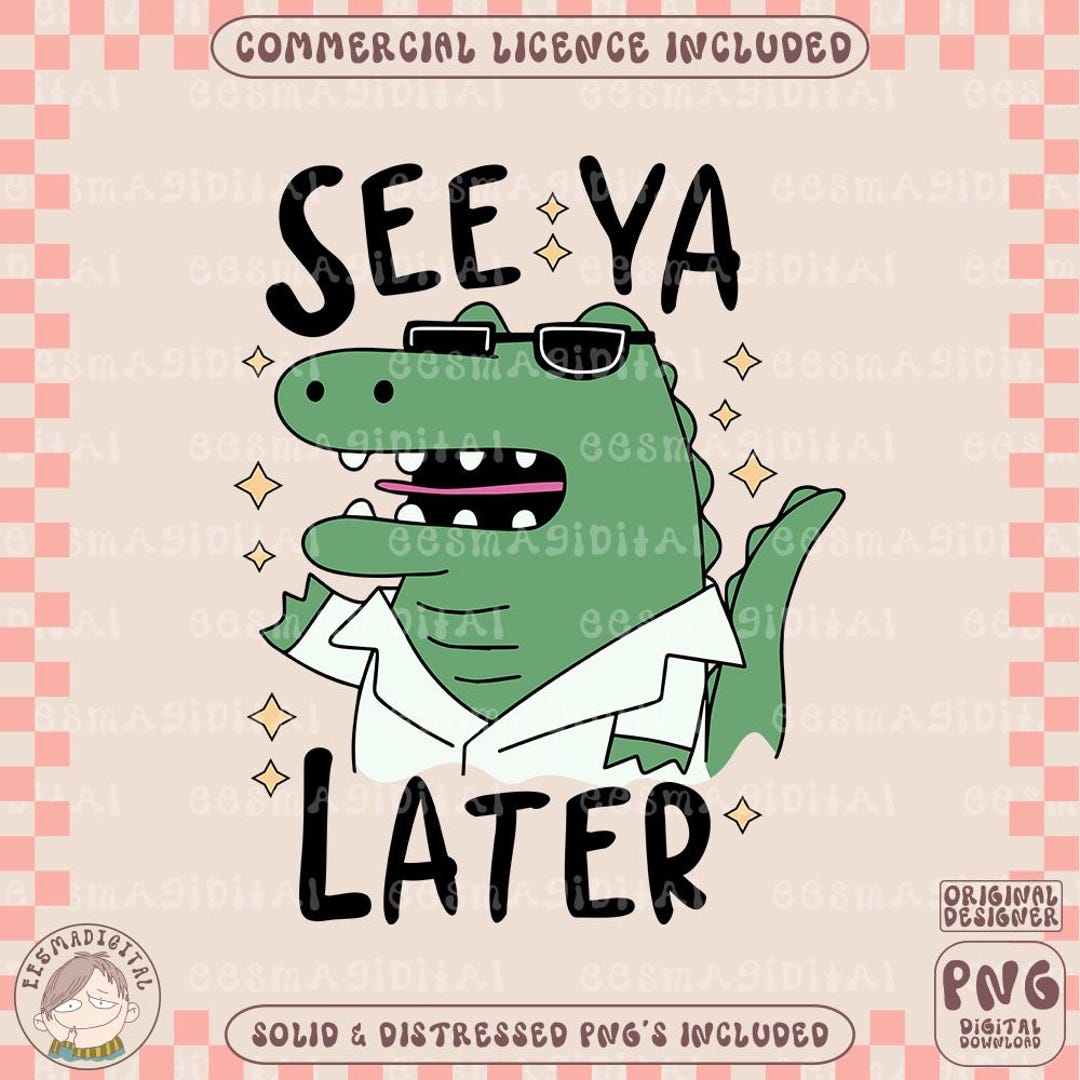 See Ya Later Alligator Png,funny Cute Animal Png,trendy Png,popular Png ...