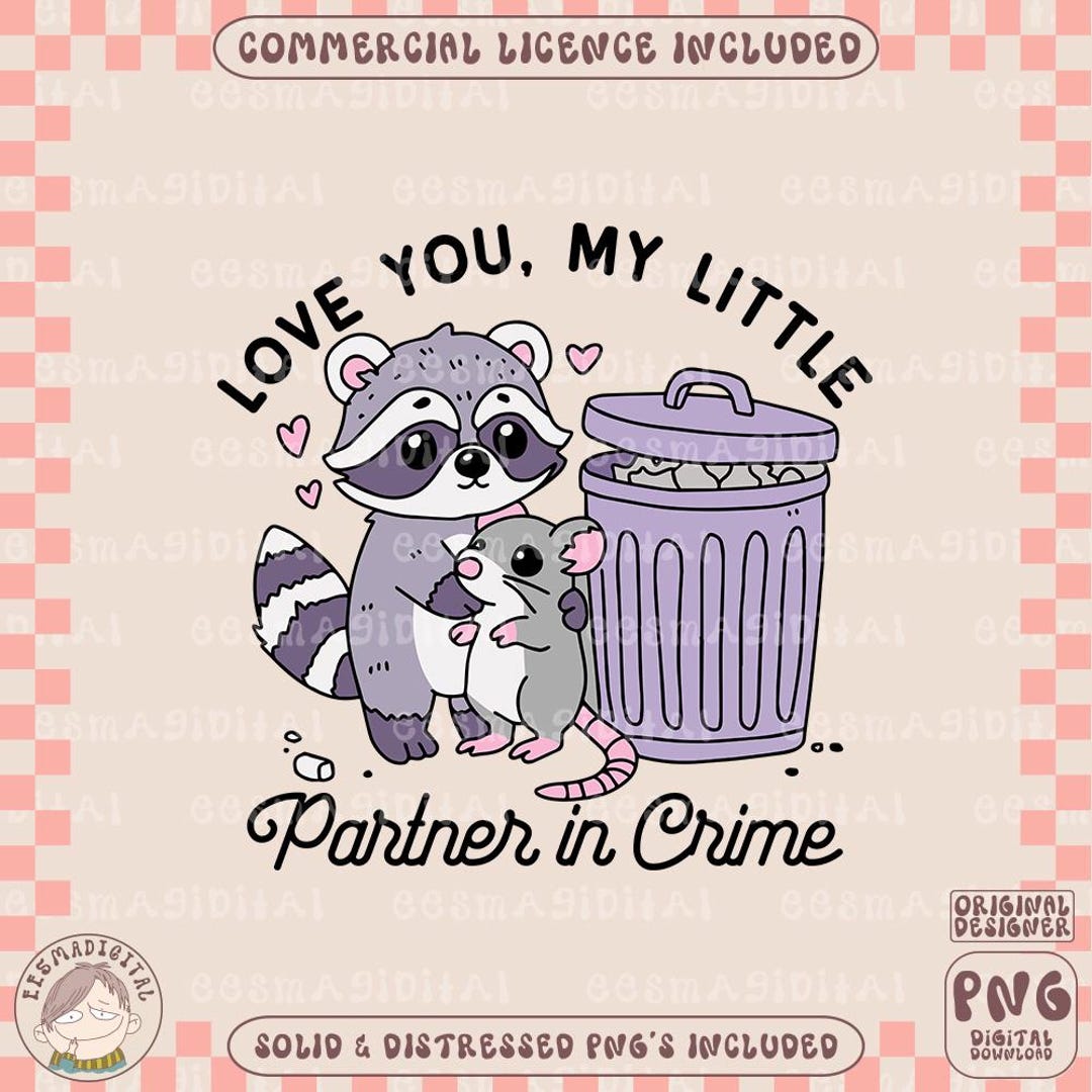 Love You My Little Partner in Crime PNG, Funny Raccoon and Opossum ...