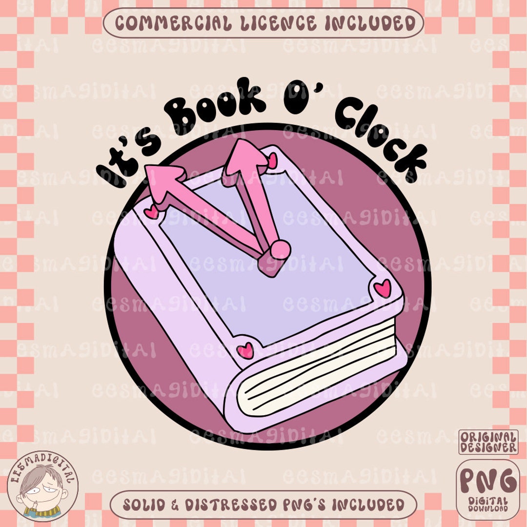It's Book O Clock Png, Png for Sticker, Book Nerd Png, Book Lover Png ...