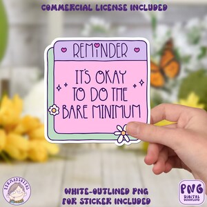 Reminder It's Okay to Do the Bare Minimum PNG, Creative Mental Health ...