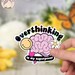Overthinking is My Superpower PNG, Cute Trendy Mental Health Design for ...