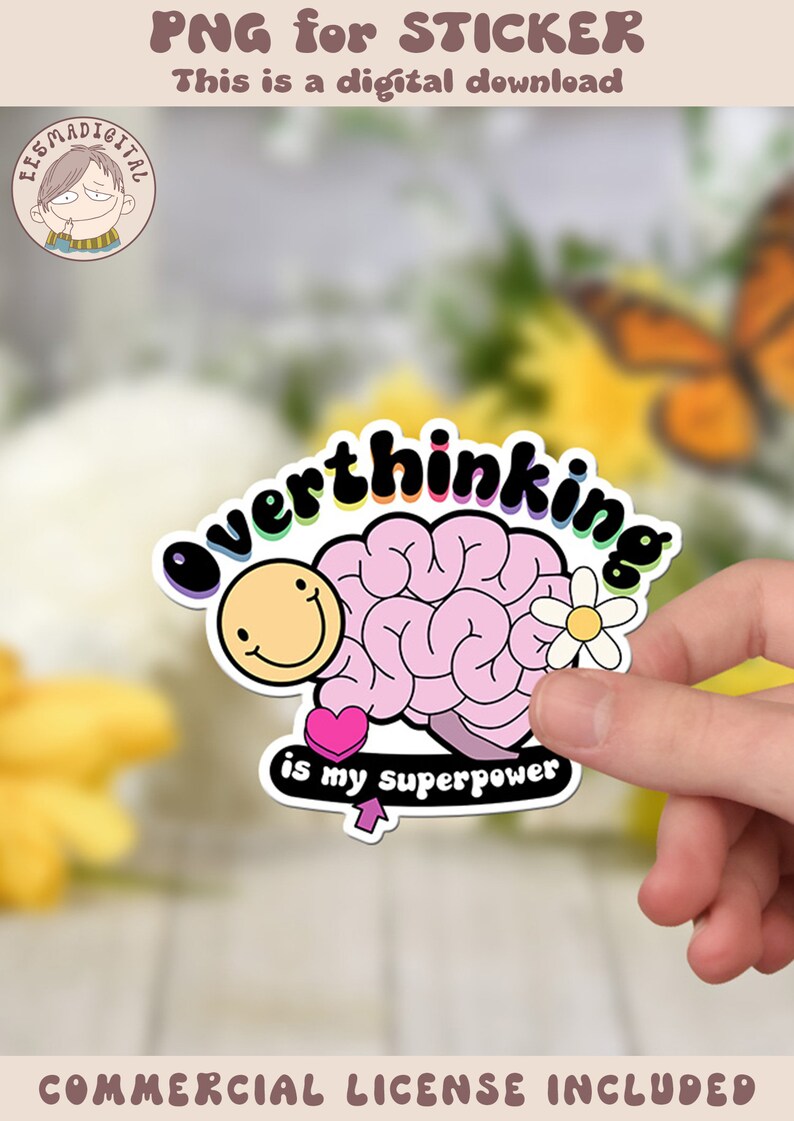 Overthinking is My Superpower PNG, Cute Trendy Mental Health Design for T-shirts, Cups, Stickers ...