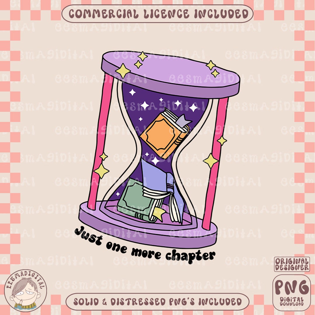 Just One More Chapter, PNG, Designs Downloads, PNG Clipart, Shirt ...