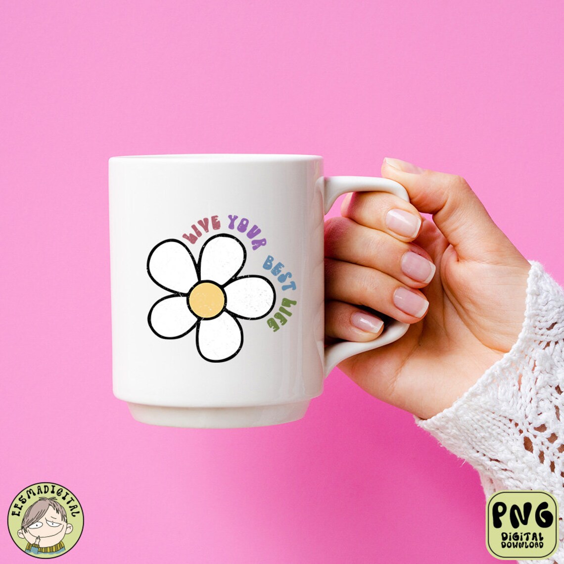 Live Your Best Life PNG, Motivational Sublimation, Cute Trendy Design ...