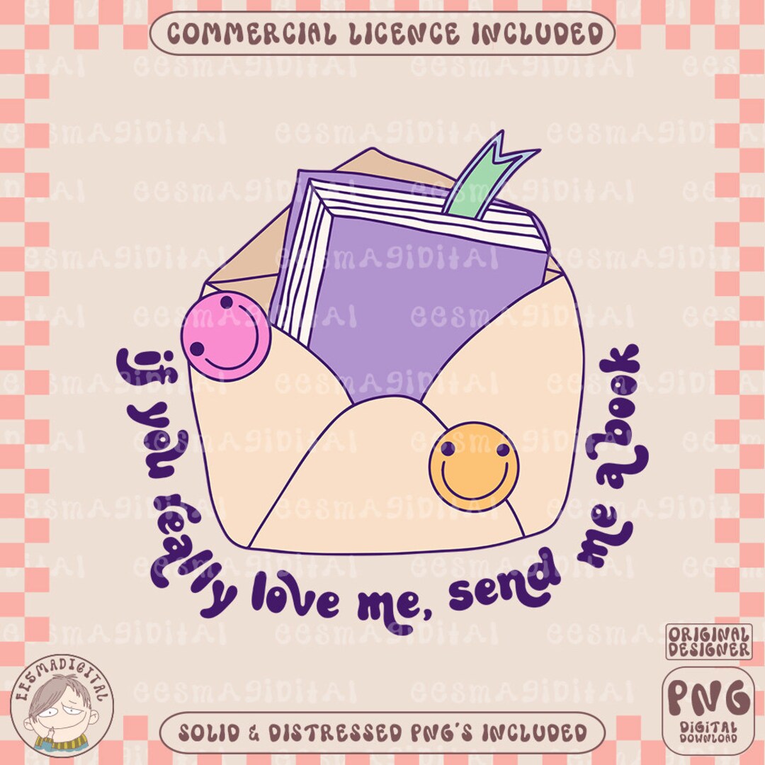 If You Really Love Me Send Me a Book PNG, Cute Trendy Bookish Artsy ...