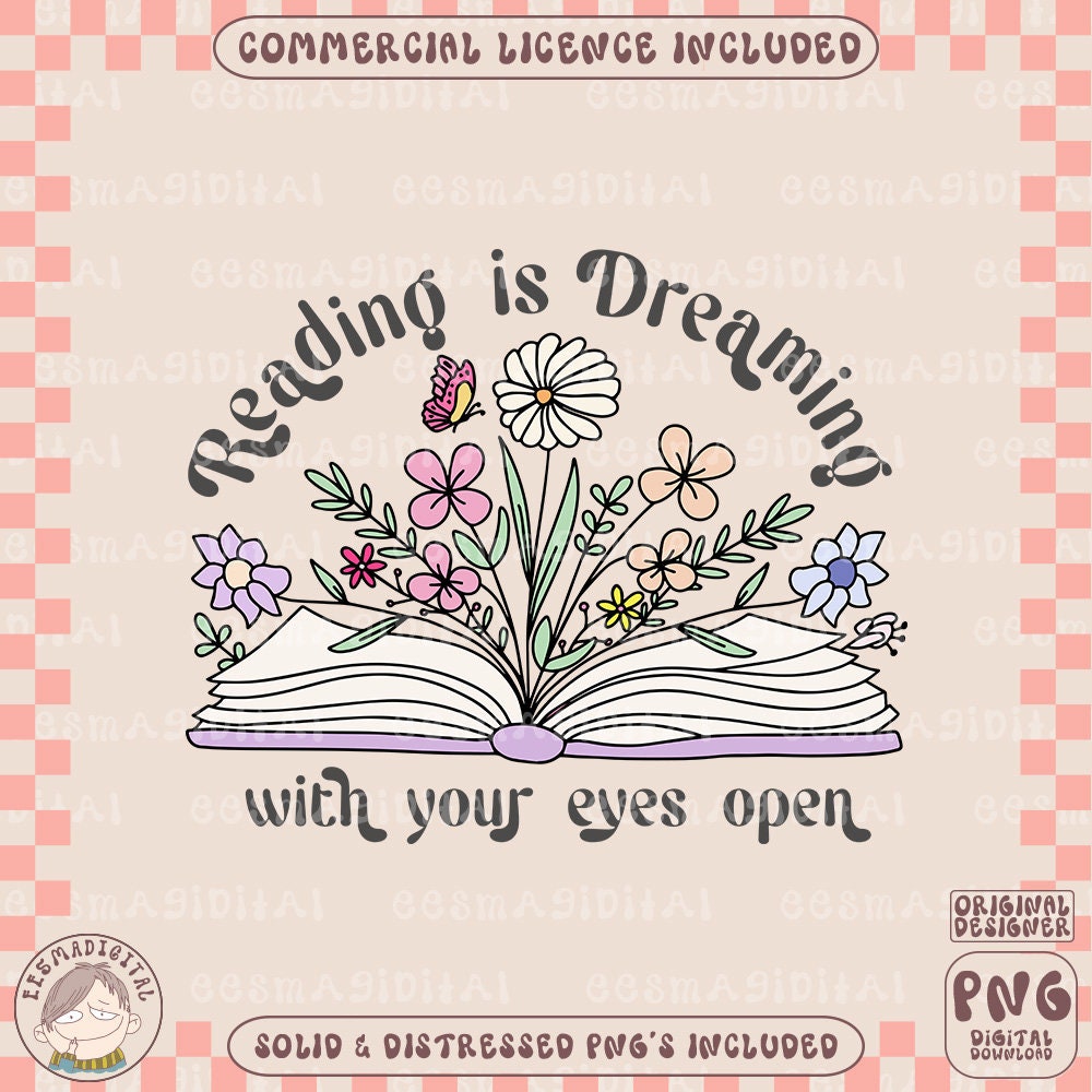 Reading is Dreaming With Your Eyes Open Png, Reading Png, Book Lover ...