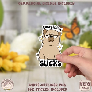 Everything Sucks PNG, Funny Sublimation Digital Design Download, Adult ...