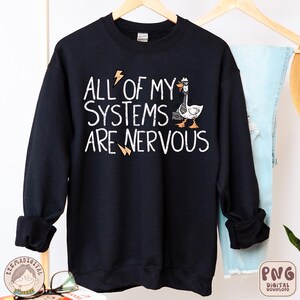 All of My Systems Are Nervous PNG, Anxious Goose Png, Quirky Png ...